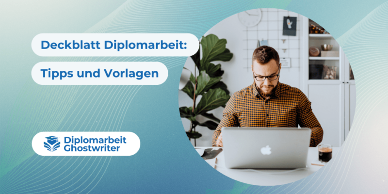 Deckblatt Diplomarbeit schreiben mit Uni-Vorlagen