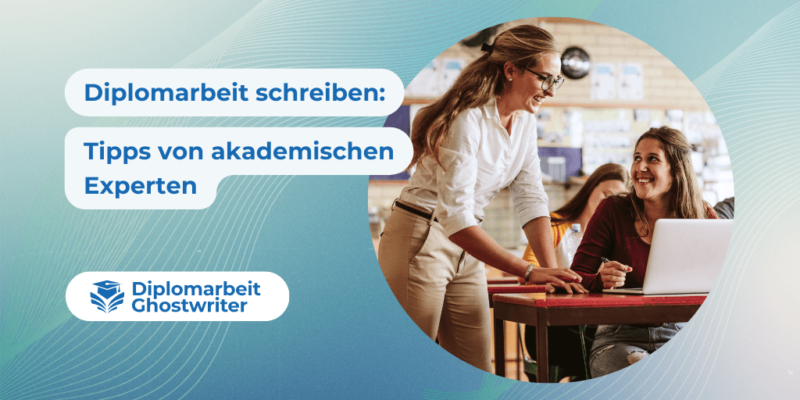 Diplomarbeit schreiben Tipps von akademischen Experten